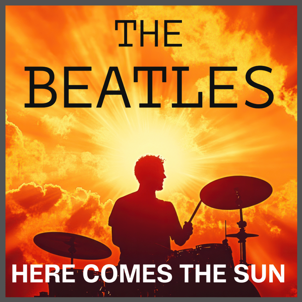 here comes the sun - Drummer Tube